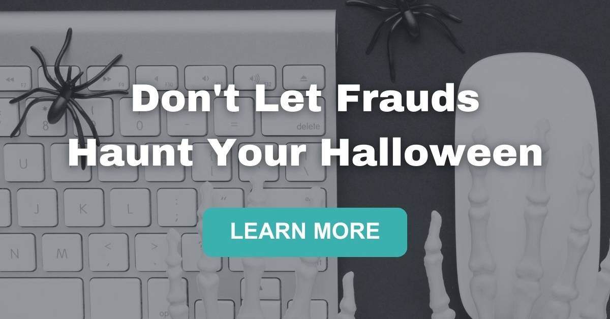 5 Types of Frauds You Need to Be Aware of This Halloween - neuralt.com